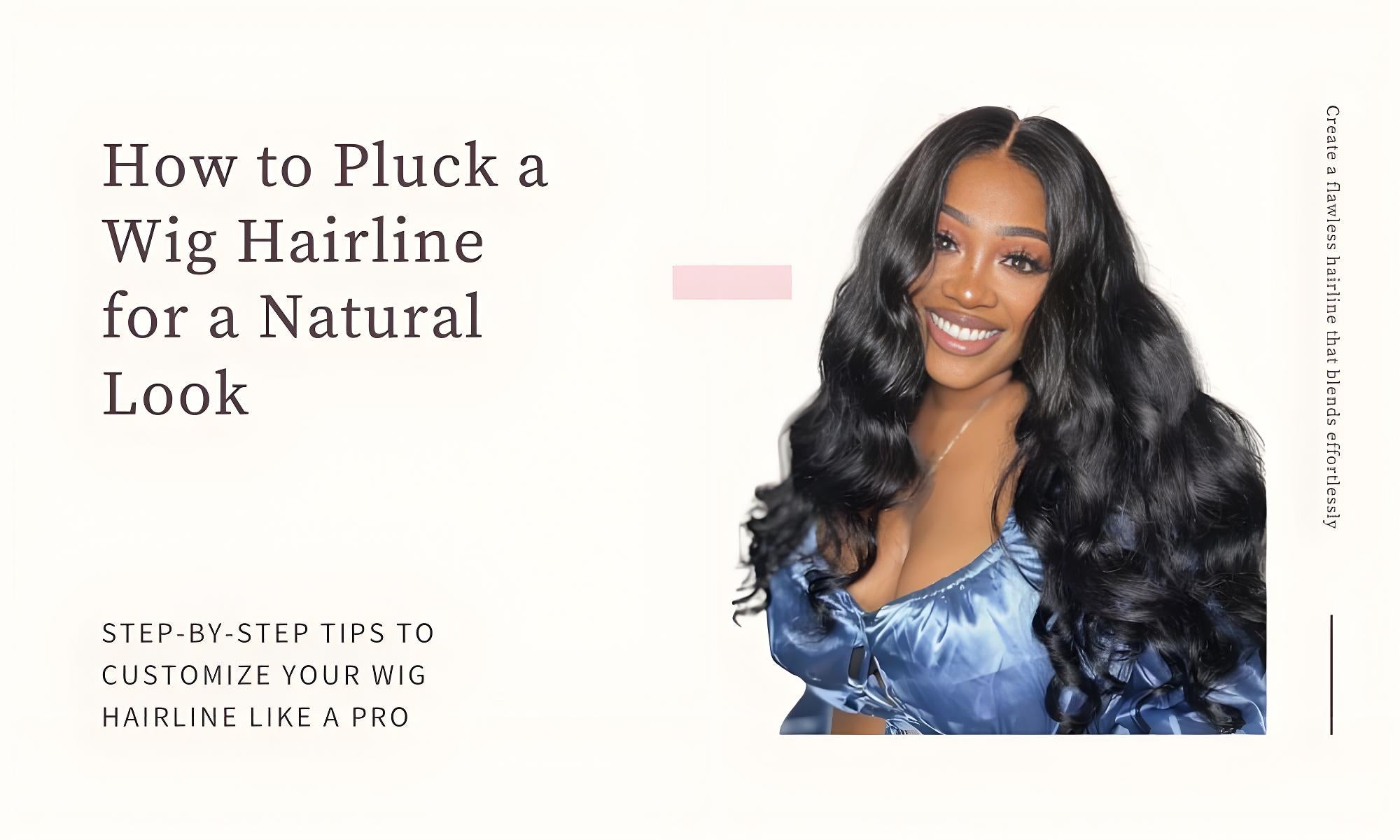 How to Pluck a Wig Hairline for a Natural Look | EuxmeHair
